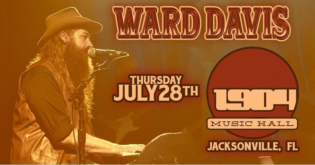 Ward Davis at 1904 Music Hall - Downtown Jacksonville