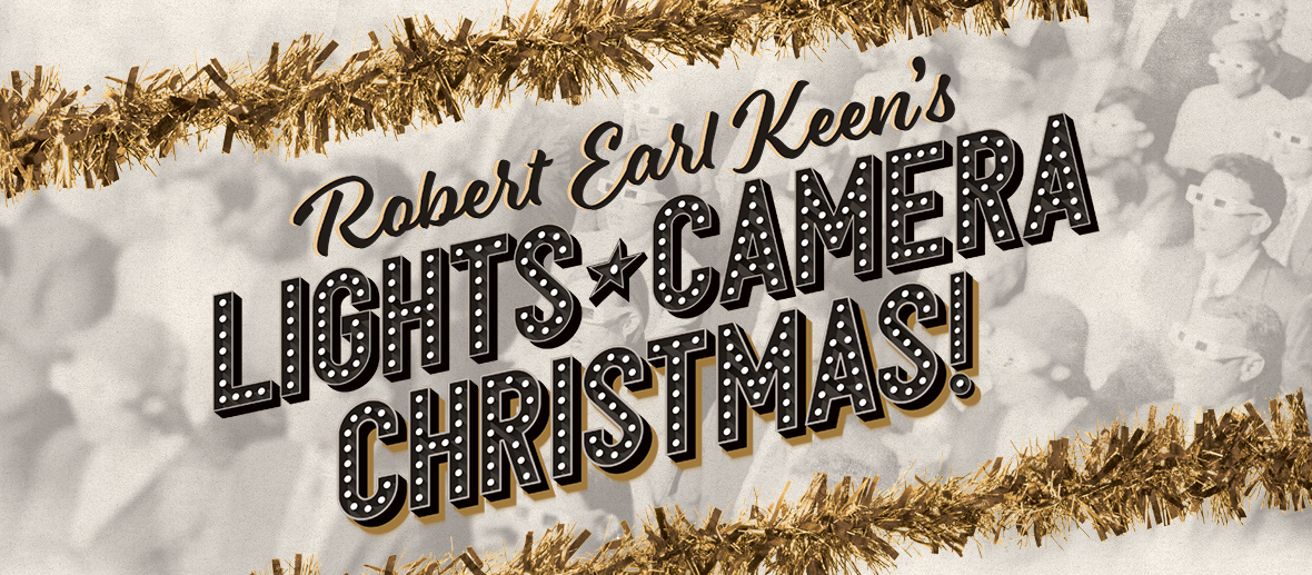 Robert Earl Keen’s Lights, Camera, Christmas! - Downtown Jacksonville