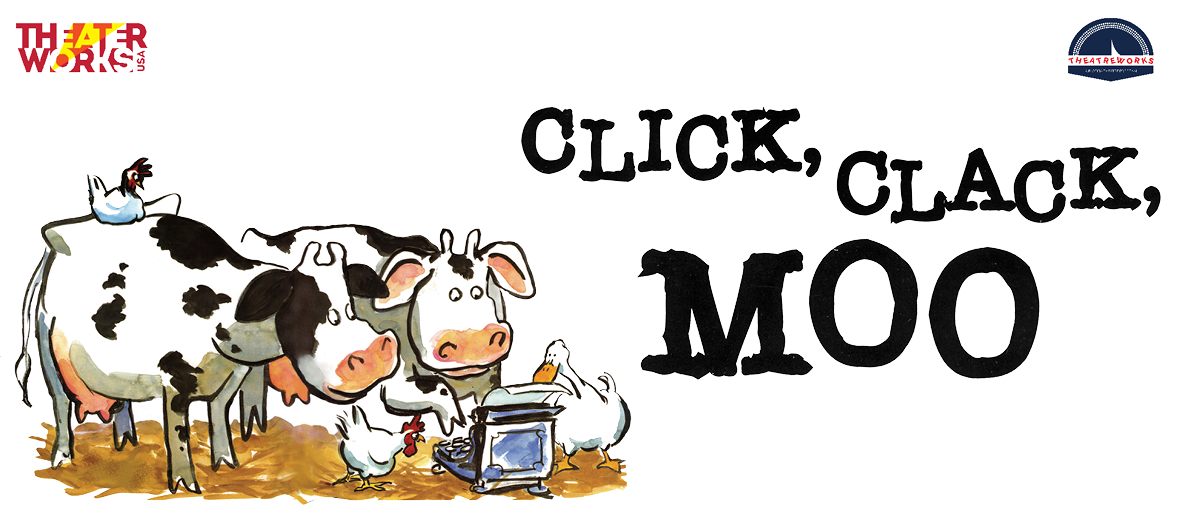 Theatreworks: Click Clack Moo at the Florida Theatre - Downtown ...